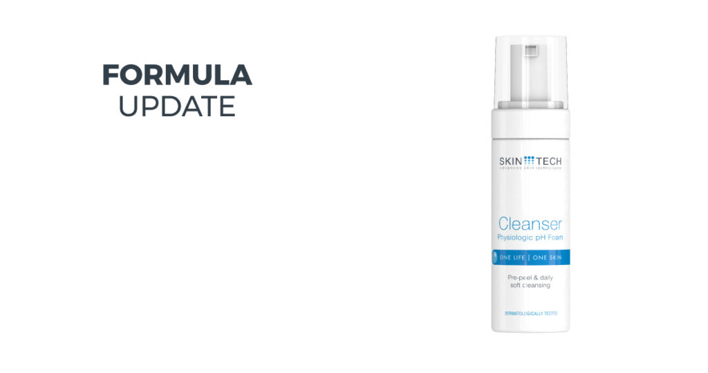 FORMULA UPDATE - Skin Tech® Cleanser - Skin Tech Pharma Group S.L.U.